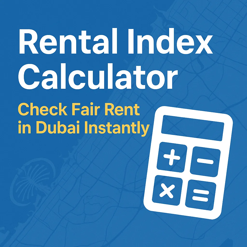 Dubai Rental Index Calculator – 100% accurate in 1 click